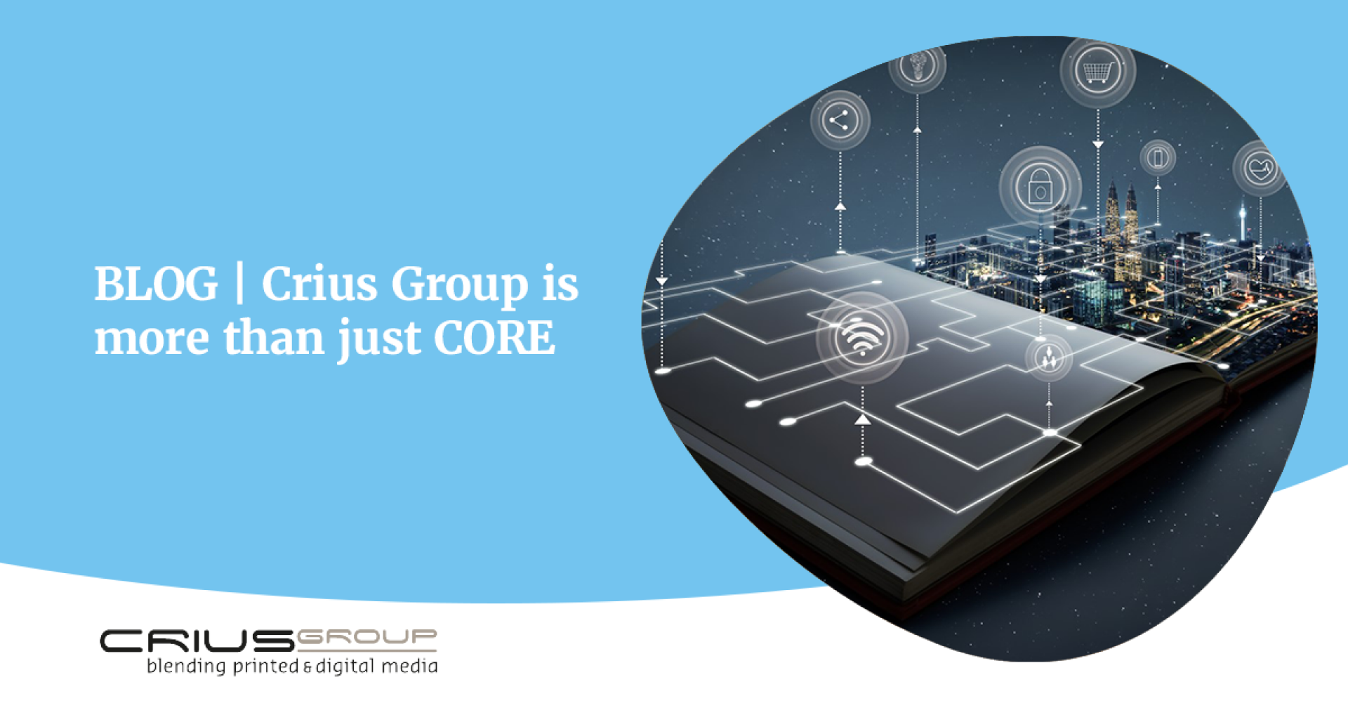 Crius Group is more than just CORE