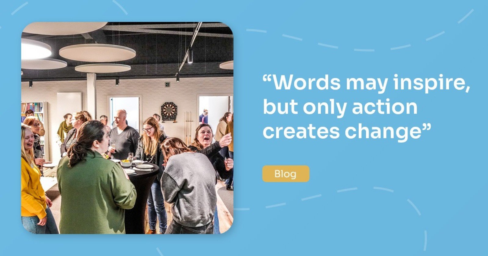 Crius Group | Blog | Words may inspire, but only action creates change